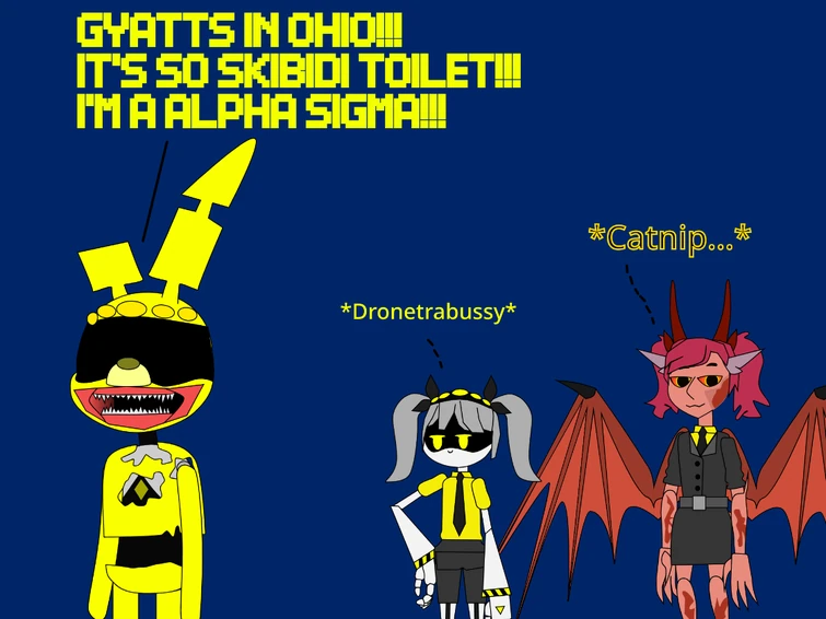 he's so Skibidi toilet with with his gyatt in Ohio | Fandom