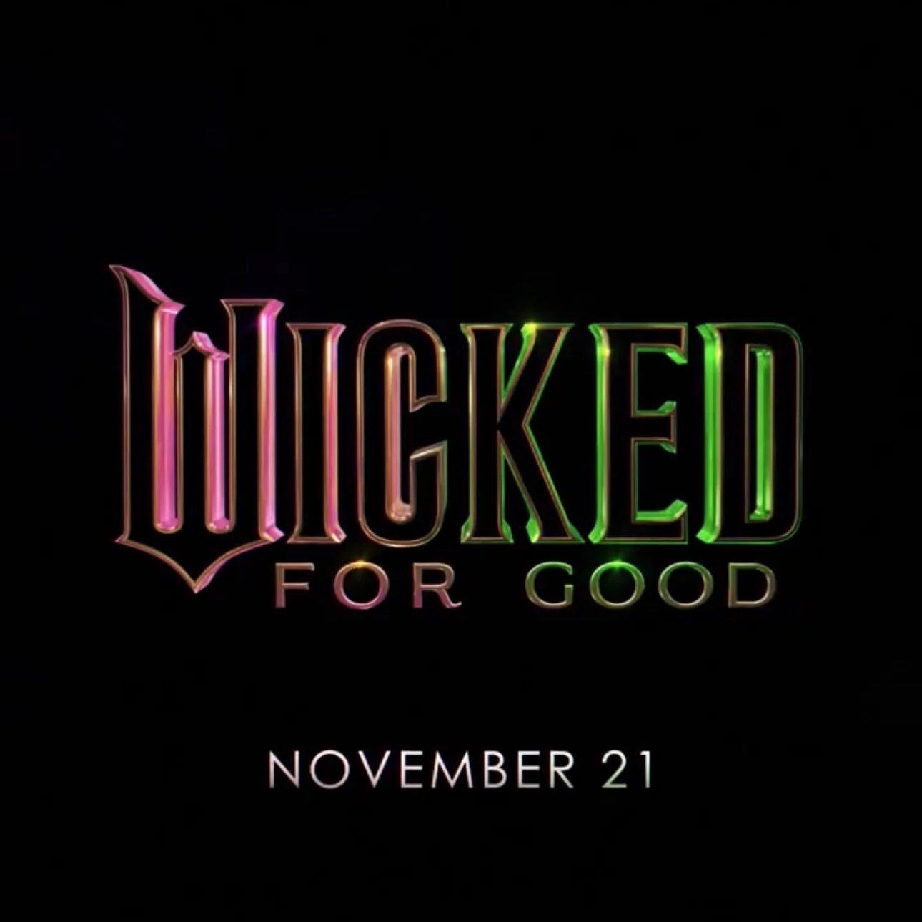Official logo for ‘Wicked: Part 2’ titled ‘WICKED FOR GOOD.’ | Fandom