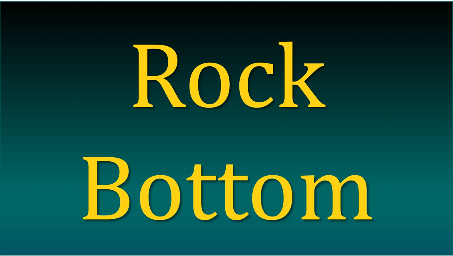 Rock Bottom | Fandom