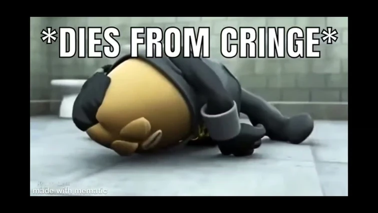 *Dies From Cringe* | Fandom