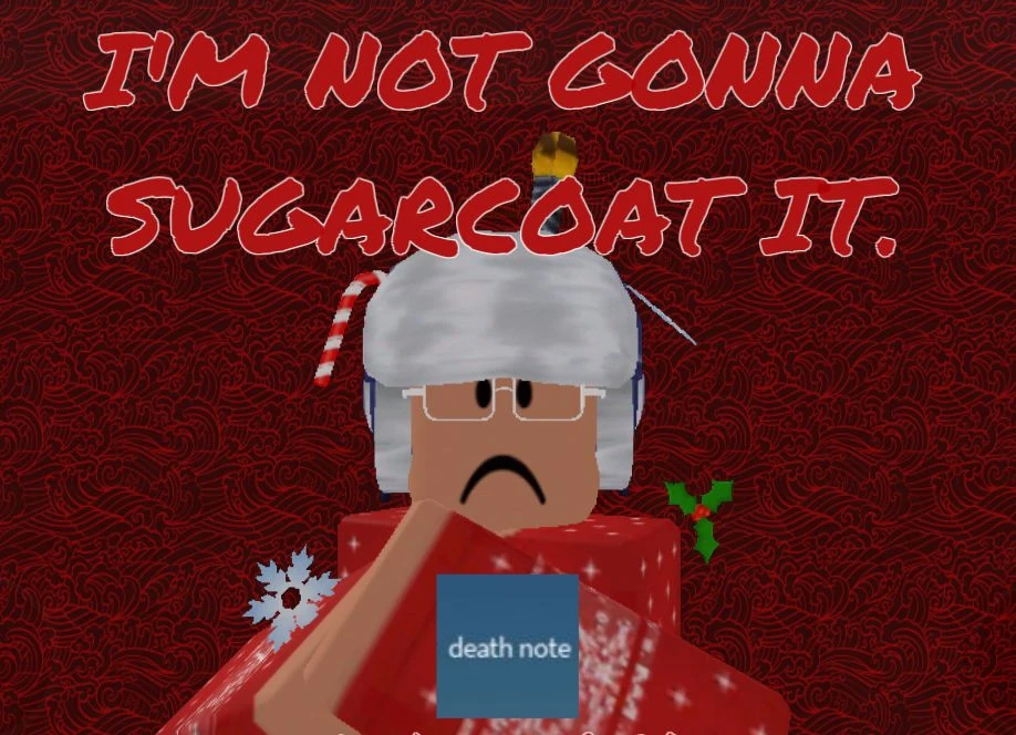 I'm not gonna sugarcoat it | Fandom