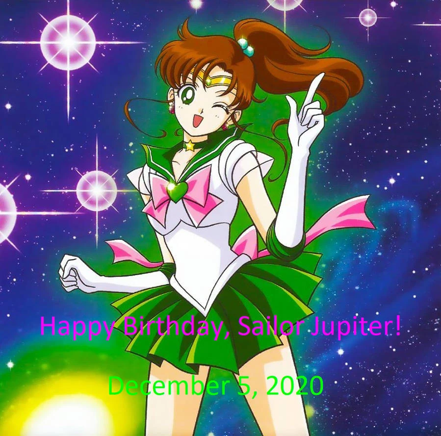 Happy Birthday, Sailor Jupiter! [2020] | Fandom