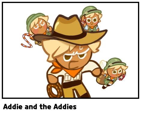 Addie and the Addies | Fandom
