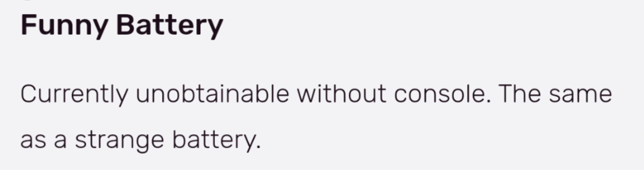 Can we get rid of "the same as strange battery" thing? | Fandom