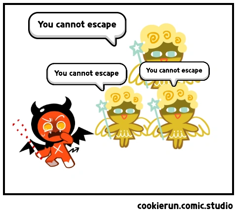You cannot escape, Devil Cookie | Fandom