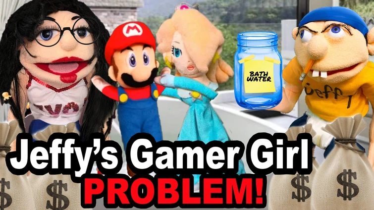 SML Premake Idea: Jeffy's Gamer Girl Problem! | Fandom