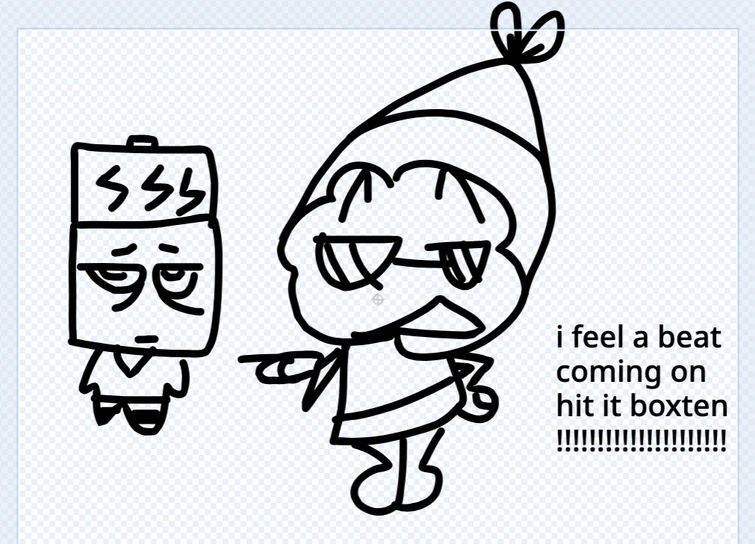 I FEEL A BEAT COMING ON HIT IT BOXTEN!!!! | Fandom