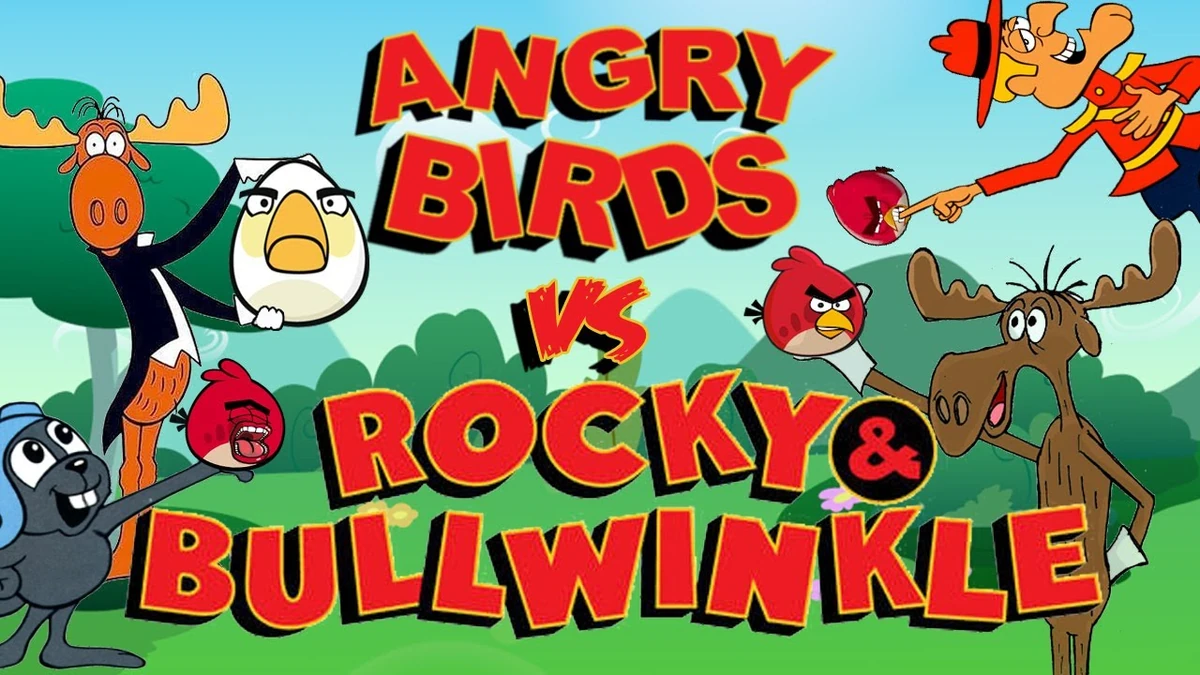 Angry Rocky & Bullwinkle(angry birds meet Rocky and Bullwinkle)parody ...