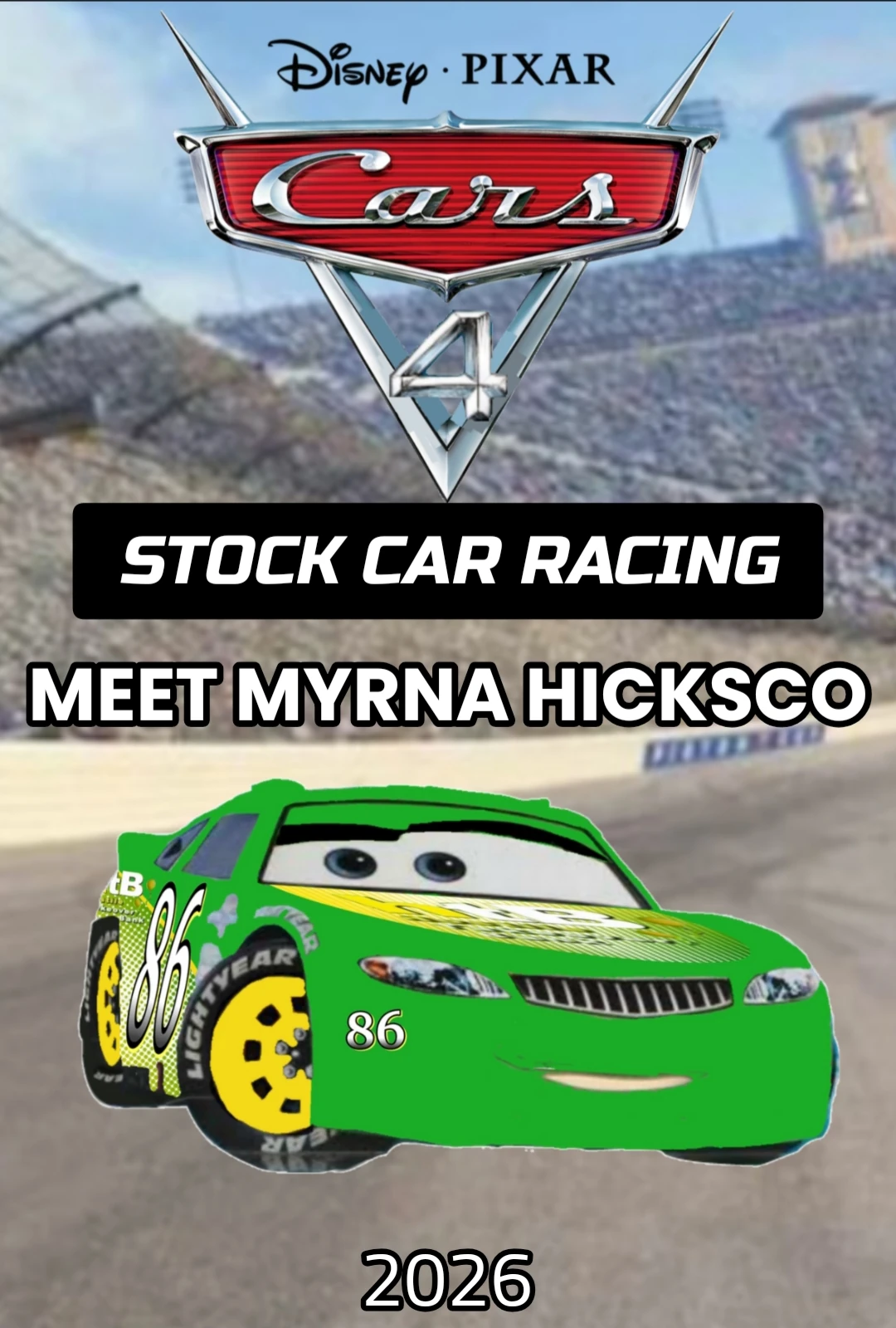 Cars 4: Stock Car Racing (2026) - Meet Myrna Hicksco Poster | Fandom