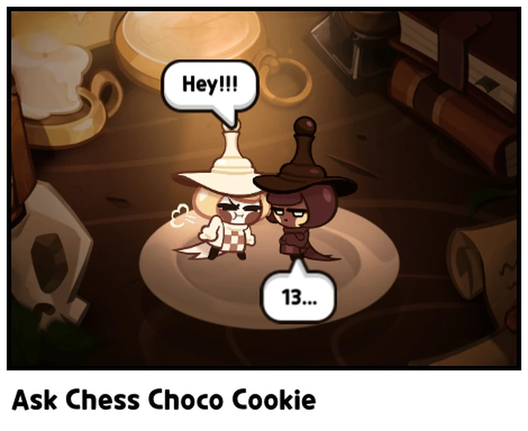 Ask Chess Choco Cookie! | Fandom