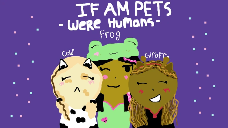 If AM (Adopt Me) Pets were Humans- | Fandom