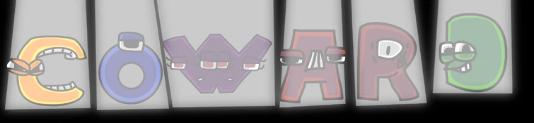 Coward (On a Budget) | Fandom