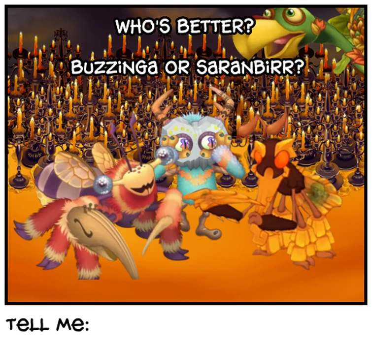 Buzzinga or Saranbirr? | Fandom