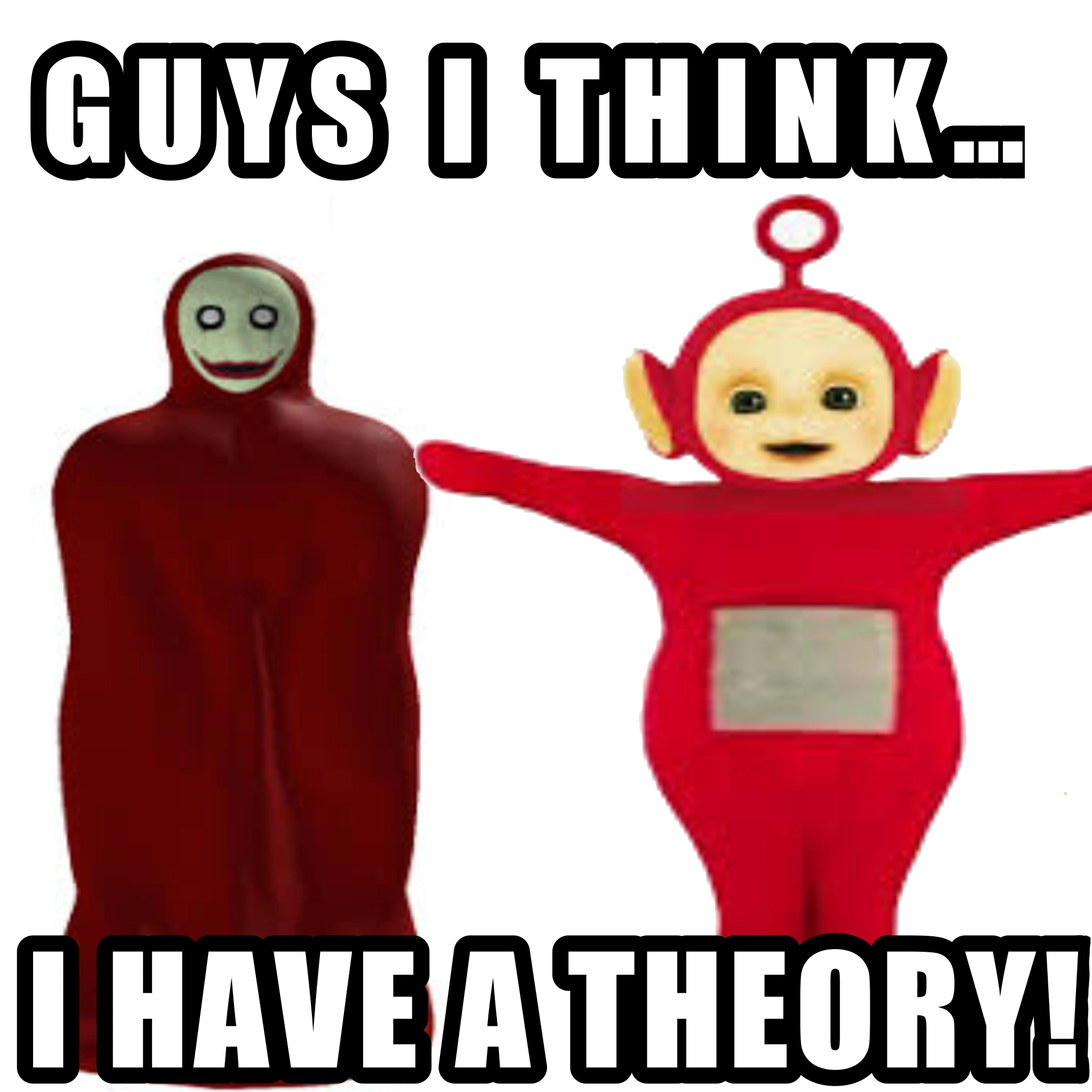 GUYS I THINK I HAVE A THEORY | Fandom