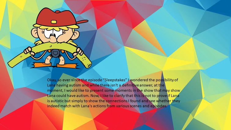Could Lana Loud Have Autism? (Theory) | Fandom