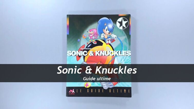 Sonic & Knuckles: Le Guide Ultime Translation | Fandom