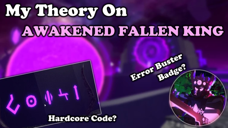 Awakaned Fallen King is back? | Fandom