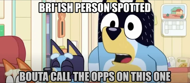 Day 32 of Bluey memes I have saved on my PC | Fandom