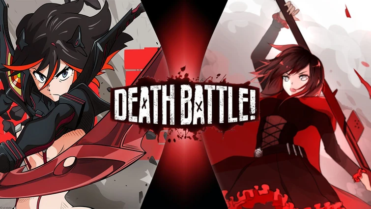 death_battle_Ryuko Matoi ( Kill la Kill ) VS Ruby Rose ( RWBY ) | Fandom