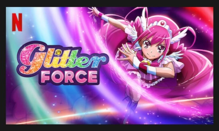 What Glitter Force and Glitter Force Dokidoki looked like on Netflix | Fandom