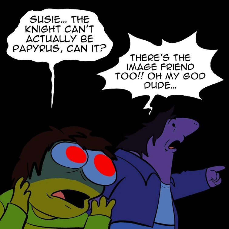 *the roaring knight is most certainly papyrus | Fandom