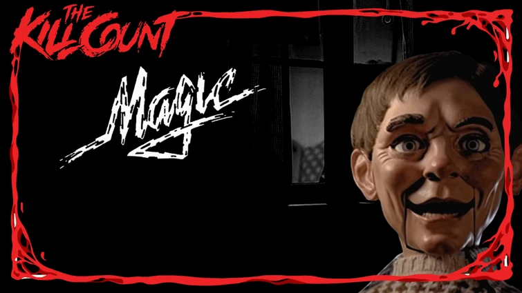 Fanmade Kill Counts #23: Magic (1978) | Fandom