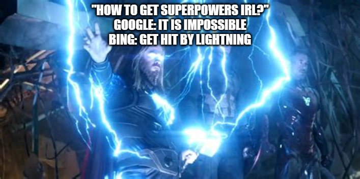 Bing sure know how to get the job done. meme i made | Fandom