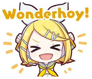 Rin says wonderhoy | Fandom