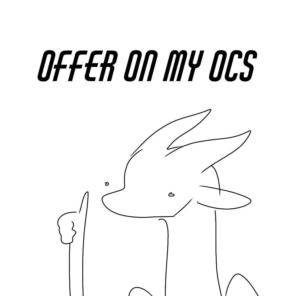 Entertaining offers on ocs | Fandom