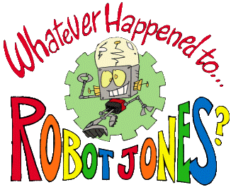 Whatever Happened to... Robot Jones? | 442oons Wiki | Fandom
