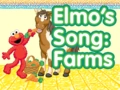 Elmo’s Song: Farms | 442oons Wiki | Fandom