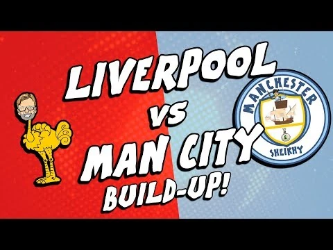 🔴LIVERPOOL vs MAN CITY: THE BUILD-UP! ️(2018 Parody Preview) | 442oons ...