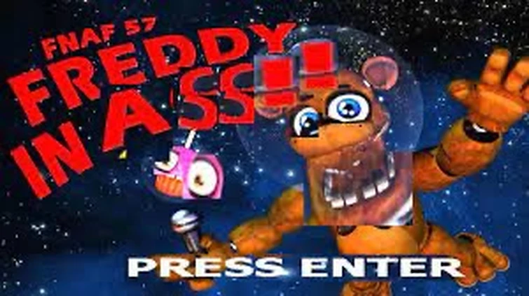 FNaF 57:Freddy in ASS! | Fandom