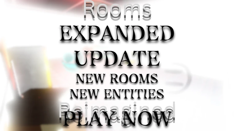 Rooms Reimagined: UPDATE 1 (EXPANDED UPDATE) | Fandom