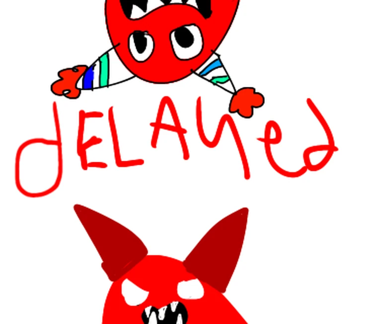 Delayed | Fandom