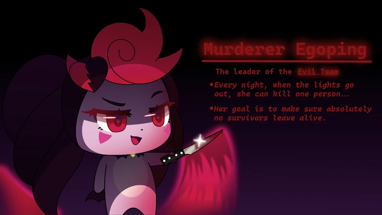 Murderer Egoping! | Fandom