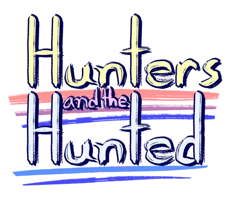 -Hunters and the Hunted main thread #4- (REBOOT) | Fandom