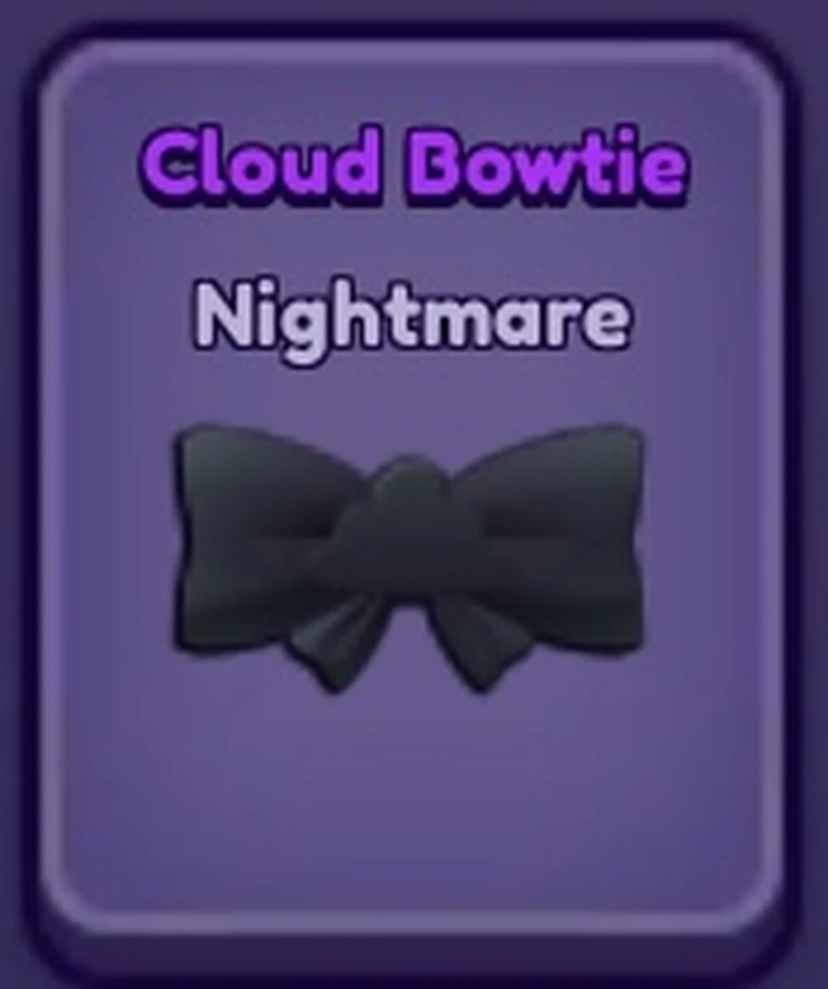 Lf nightmare cloud bowtie | Fandom