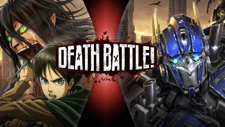 Eren Yeager vs Optimus Prime( Bayverse) | Fandom