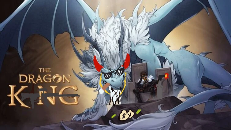 "The Dragon King" | Fandom