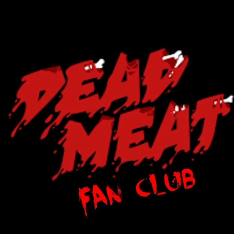 Made A Server For Dead Meat Fans, Where You Put Your Own Kill Counts On It! | Fandom
