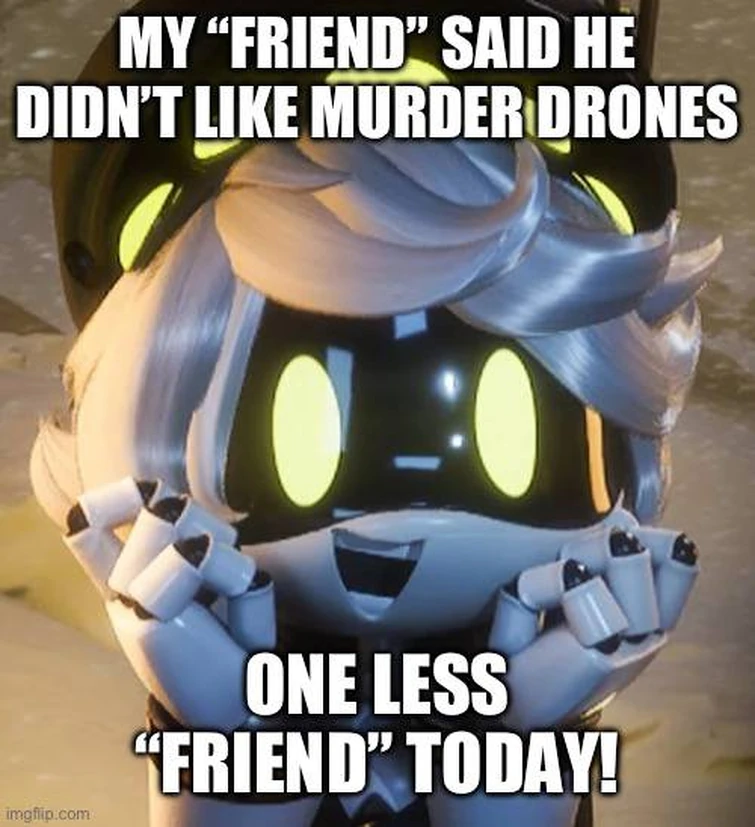 Murder drone Meme's 1 | Fandom
