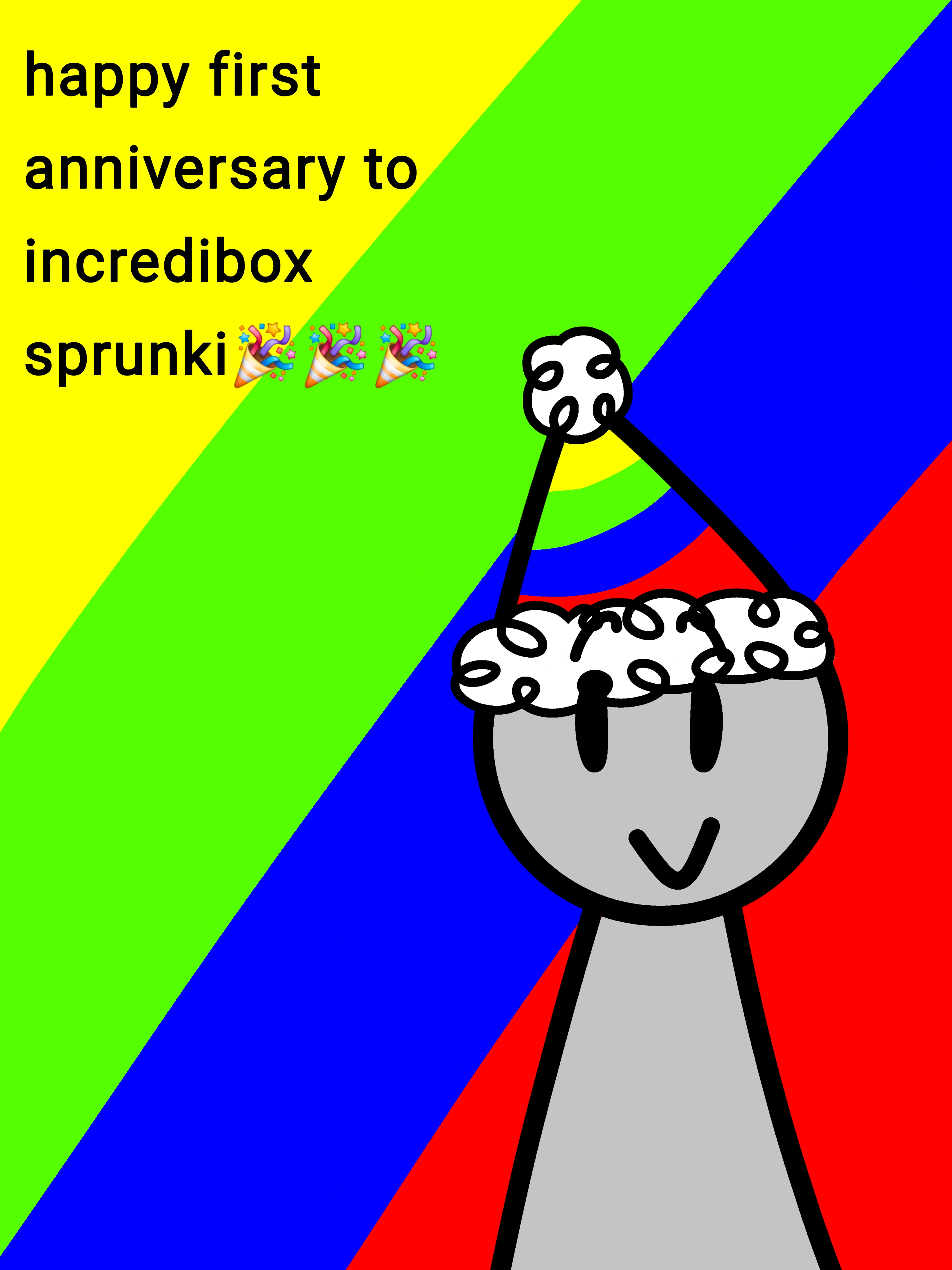 Happy first anniversary to incredibox sprunki🎉🎉🎉 | Fandom