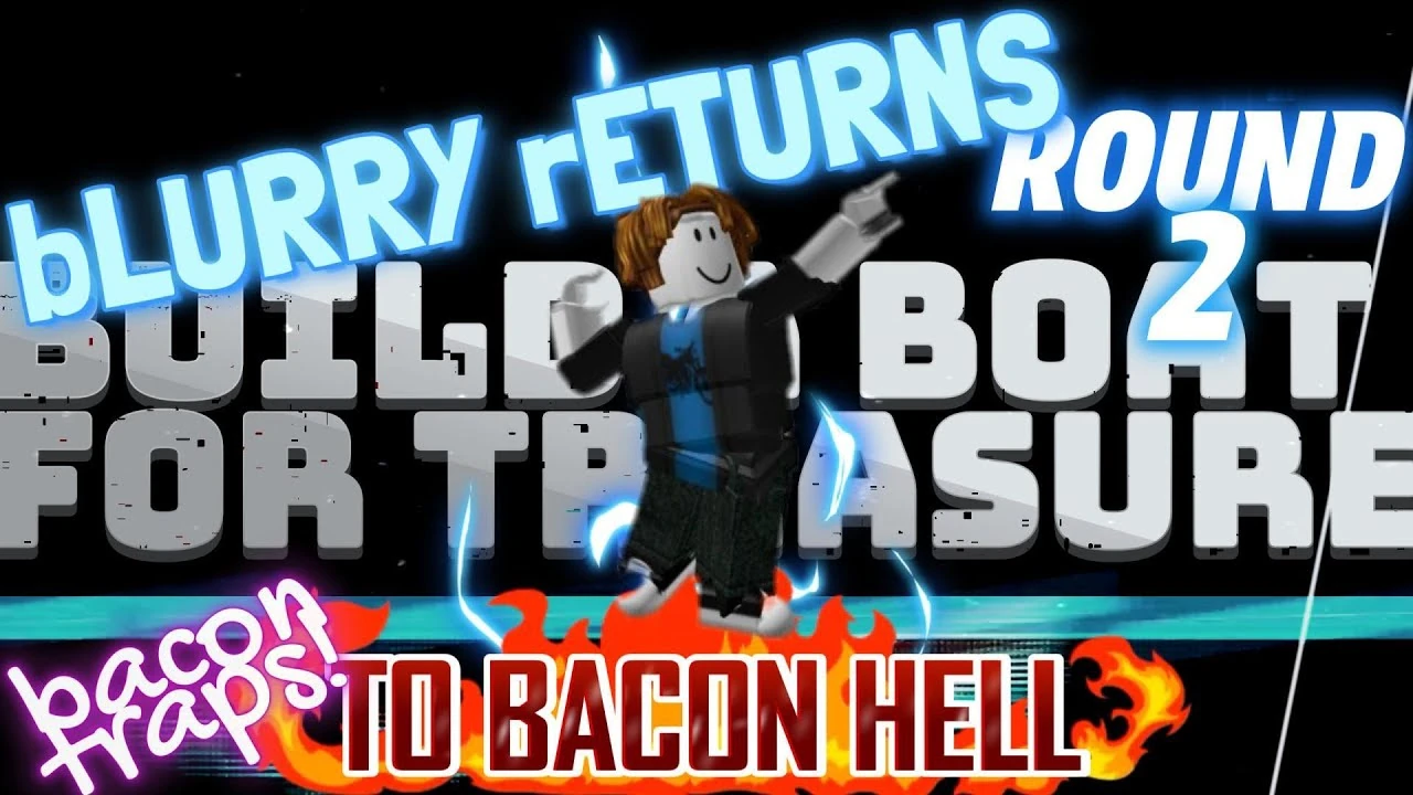 BUILD A BOAT - JOIN BLURRY'S BACON ARMY | Fandom