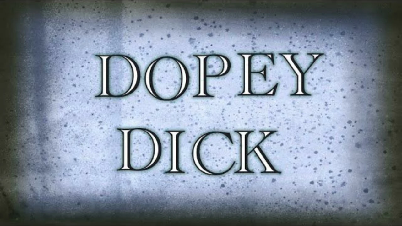 Dopey Dick Title Card Revealed!! | Fandom