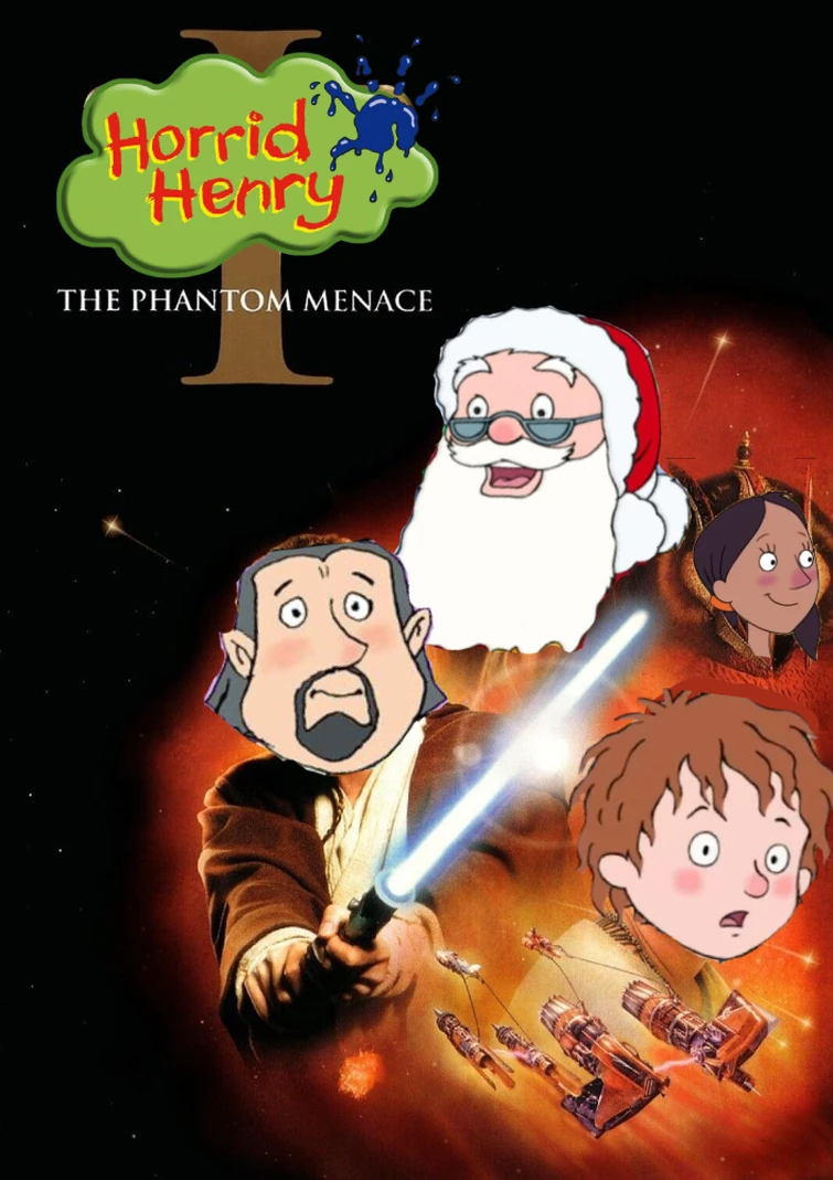 Horrid Henry/Star Wars Trilogy (Posters I made recently) | Fandom