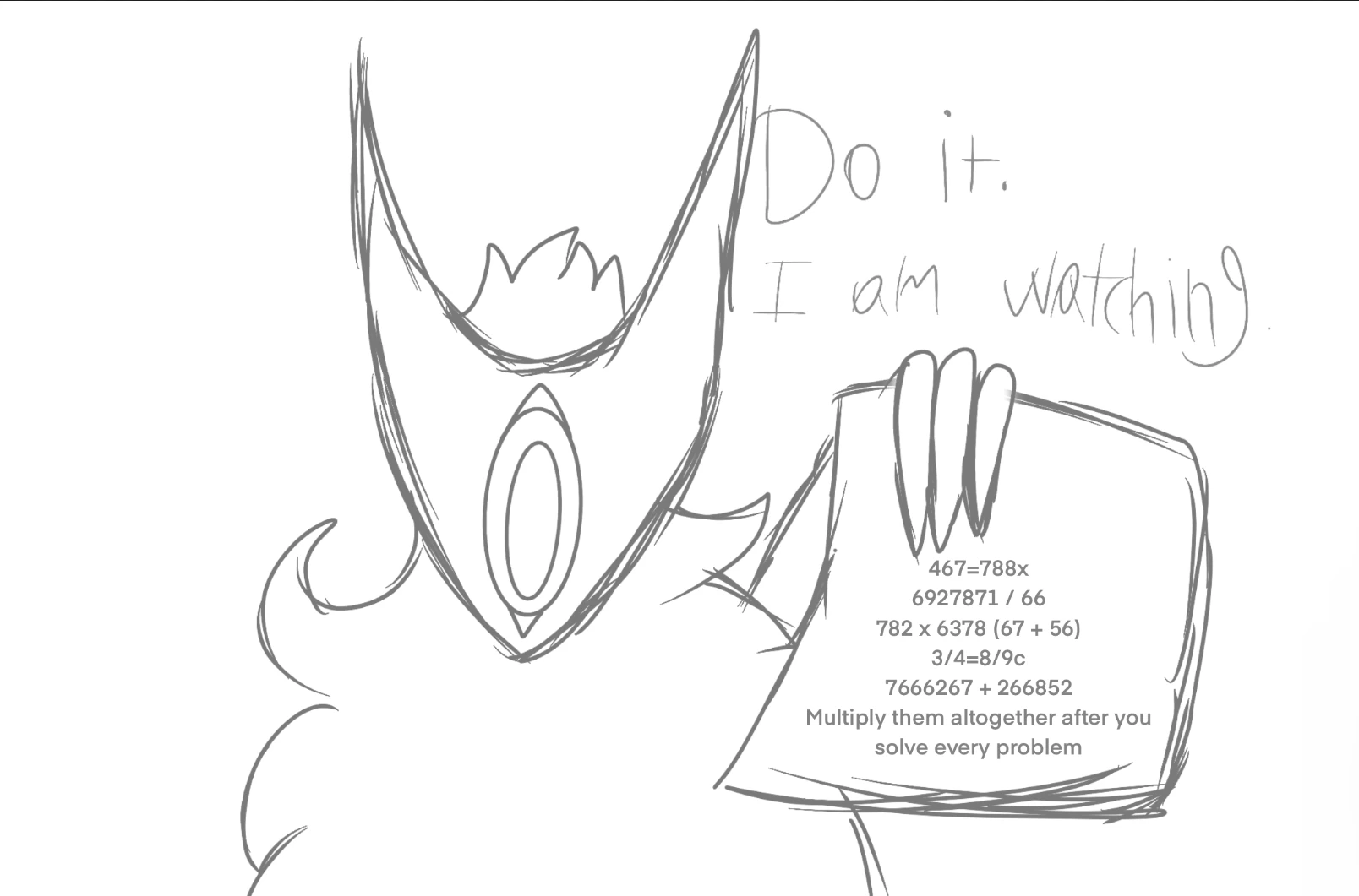 He gives you homework. Solve it. | Fandom