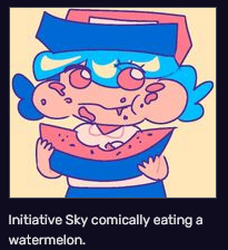 short compilation of skys comically eating watermelons | Fandom