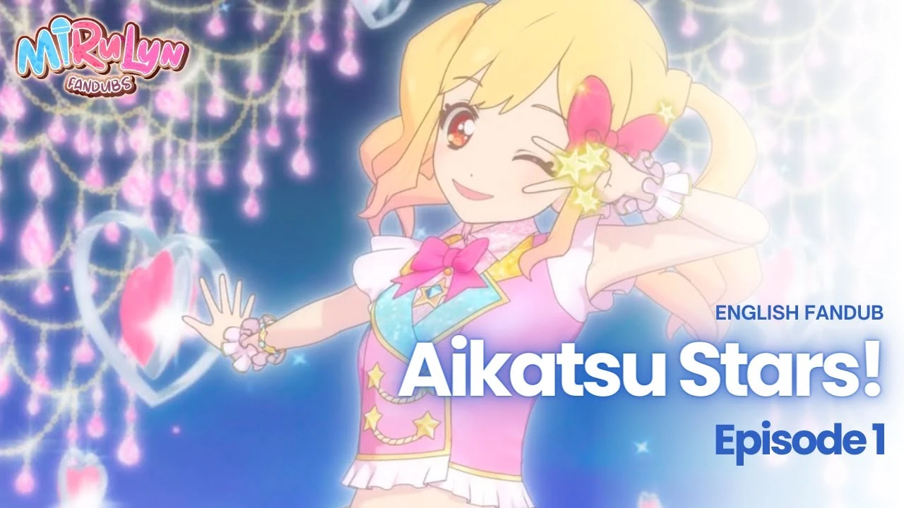 Aikatsu Stars Episode 1 English FanDub! | Fandom