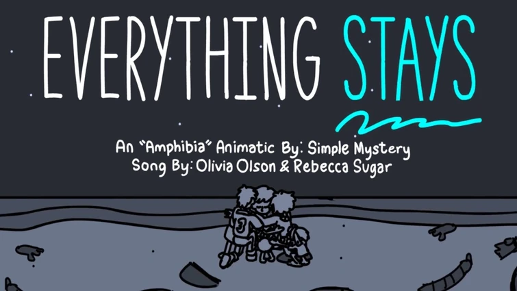 Everything Stays - An "Amphibia" Animatic by Simple Mystery | Fandom